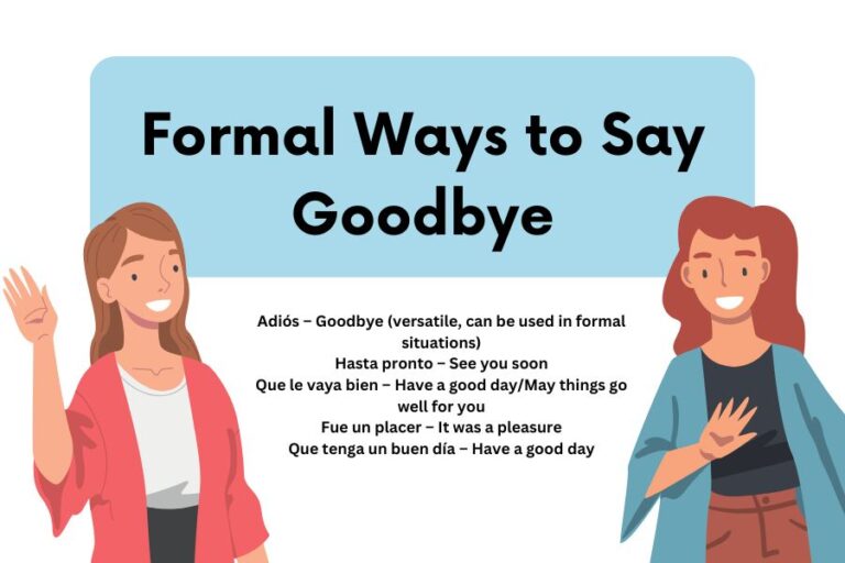 35+ Ways To Say Goodbye In Spanish: Formal, Informal, And Fun - Edmora