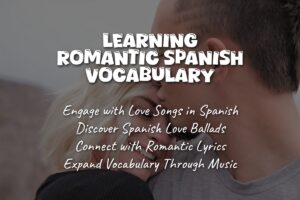 101 Romantic & Cool Spanish Words With Meanings - Edmora