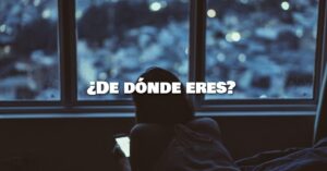 How to Say 'Where Are You From?' in Spanish – Translation & Usage - Edmora
